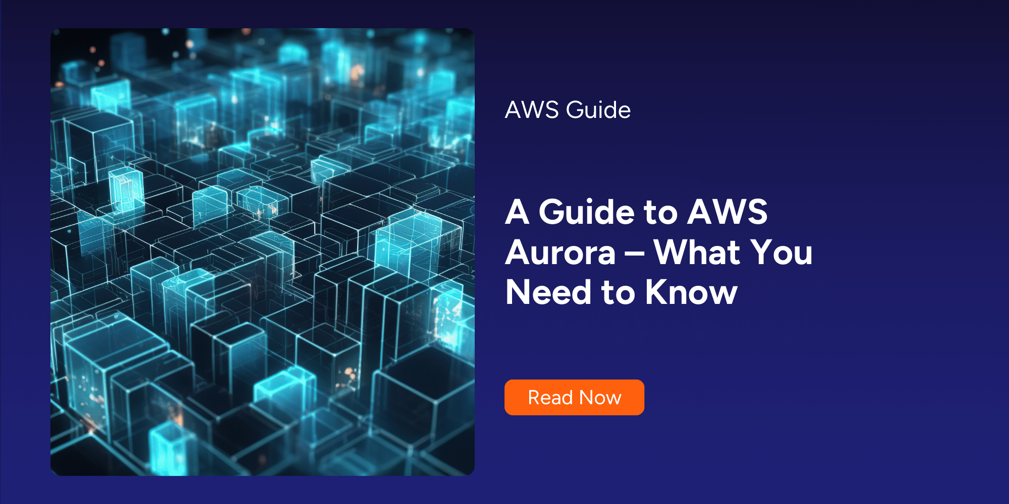 A Guide To Aws Aurora What You Need To Know Cloudvisor