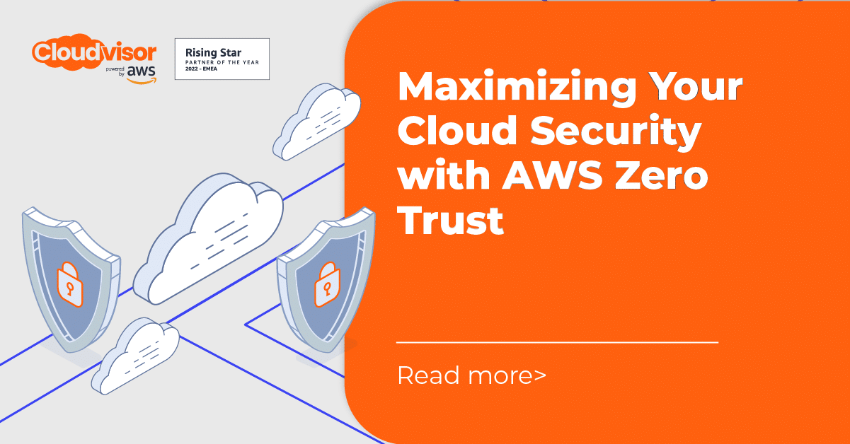 Maximizing Your Cloud Security With Aws Zero Trust