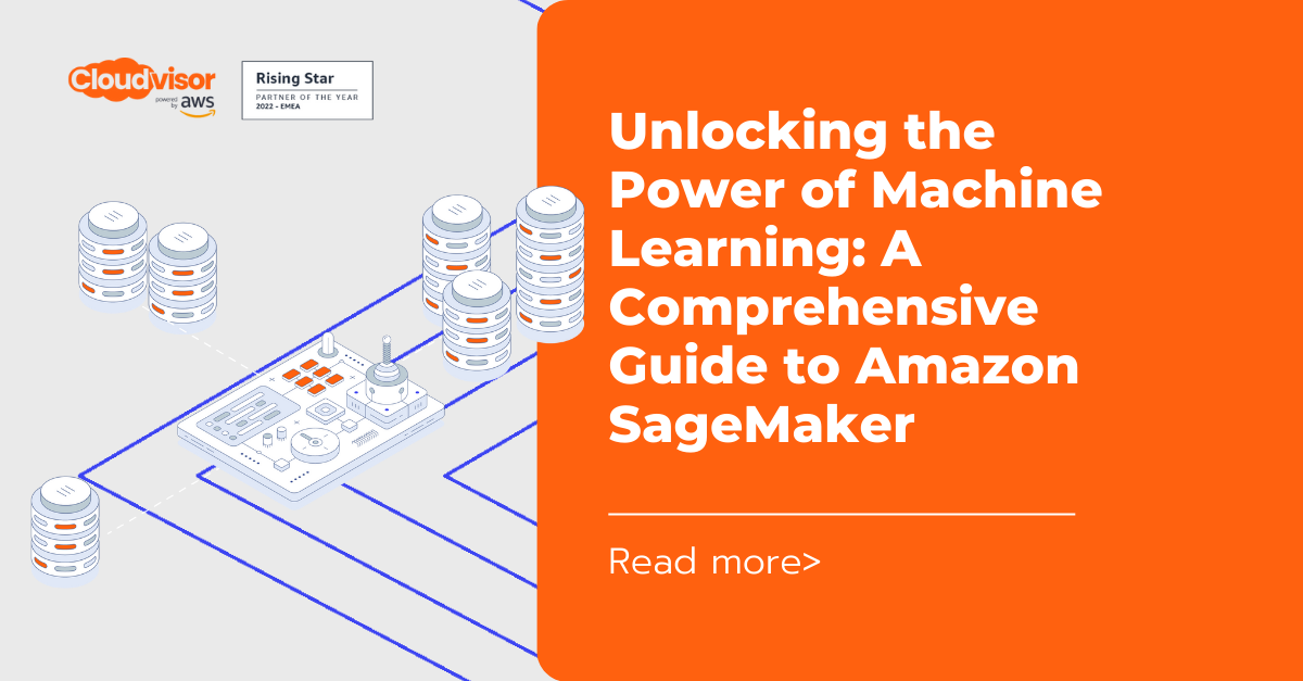 Amazon SageMaker: Unlocking the Power of Machine Learning