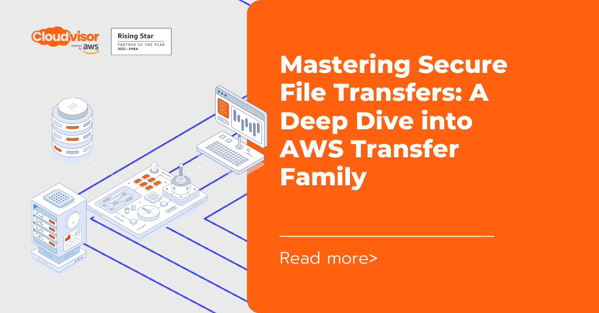 A Deep Dive into AWS Transfer Family: Master File Transfers