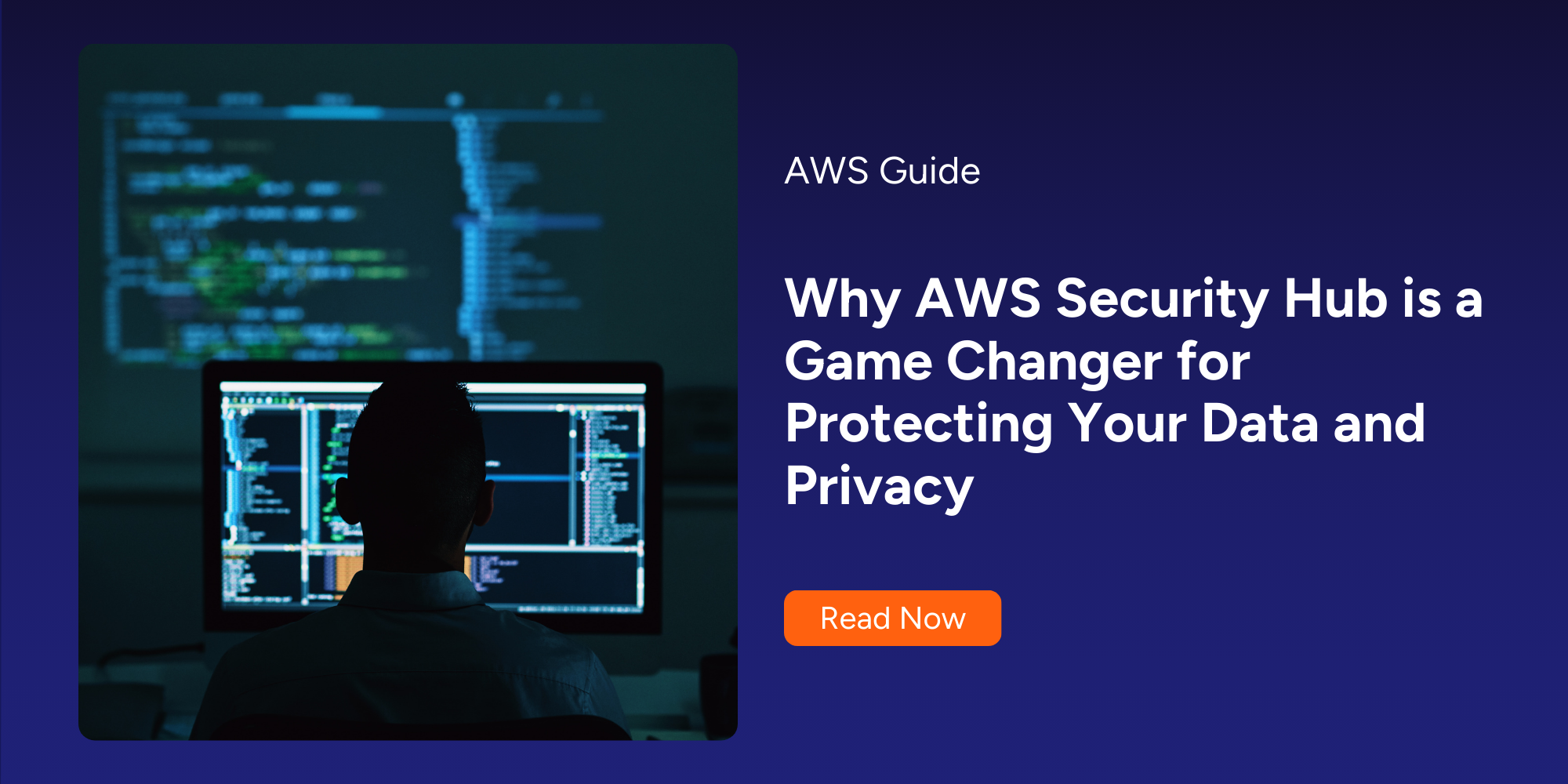 Why AWS Security Hub is a Game Changer for Data and Privacy