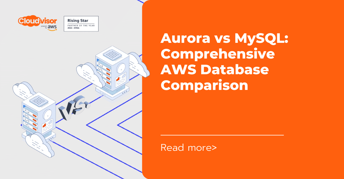 Aurora Vs Mysql Comprehensive Aws Database Comparison Cloudvisor
